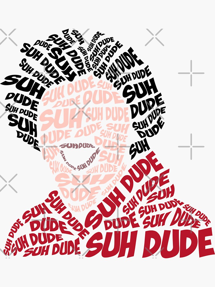 "Suh Dude Getter" Sticker by TheDarkKRONOS | Redbubble