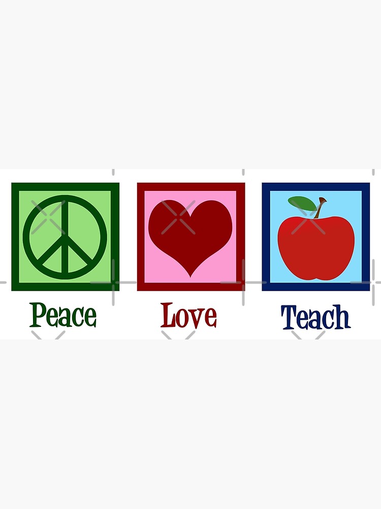 "Peace Love Teach Cute Teacher" Poster for Sale by elishamarie28 ...