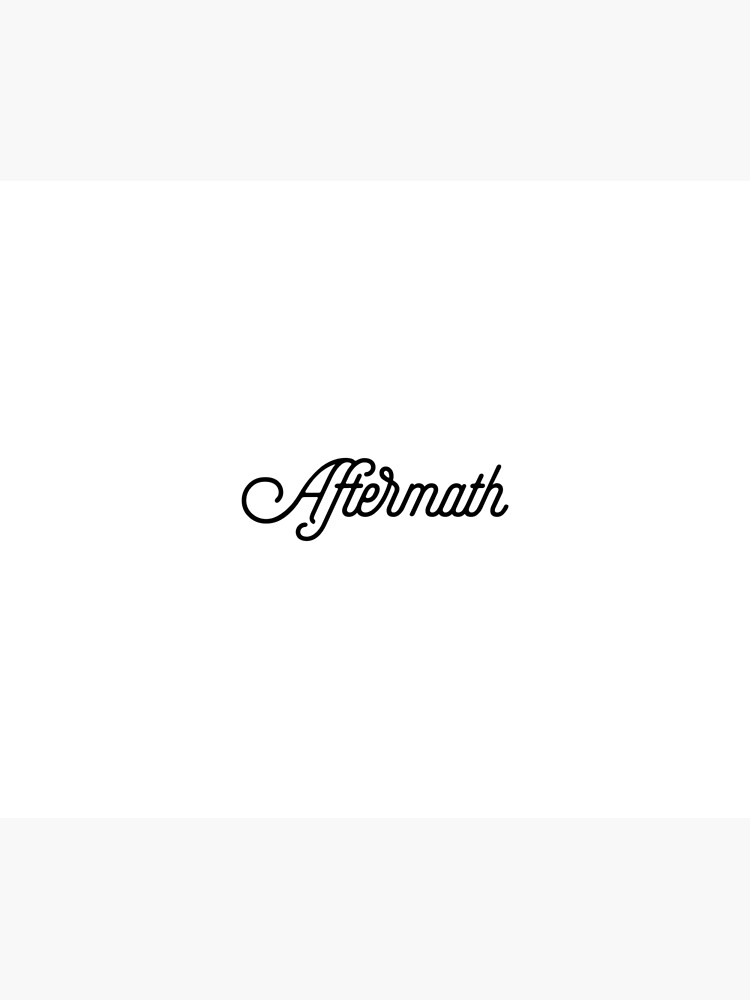 "Aftermath [Fancy Text]" Poster by ElderArt | Redbubble