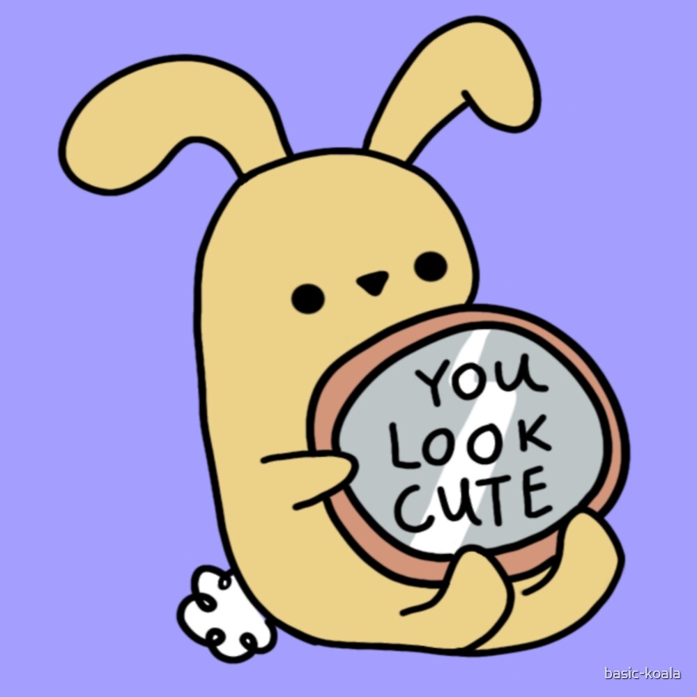 "Bunny Boost - You look cute" by basic-koala | Redbubble