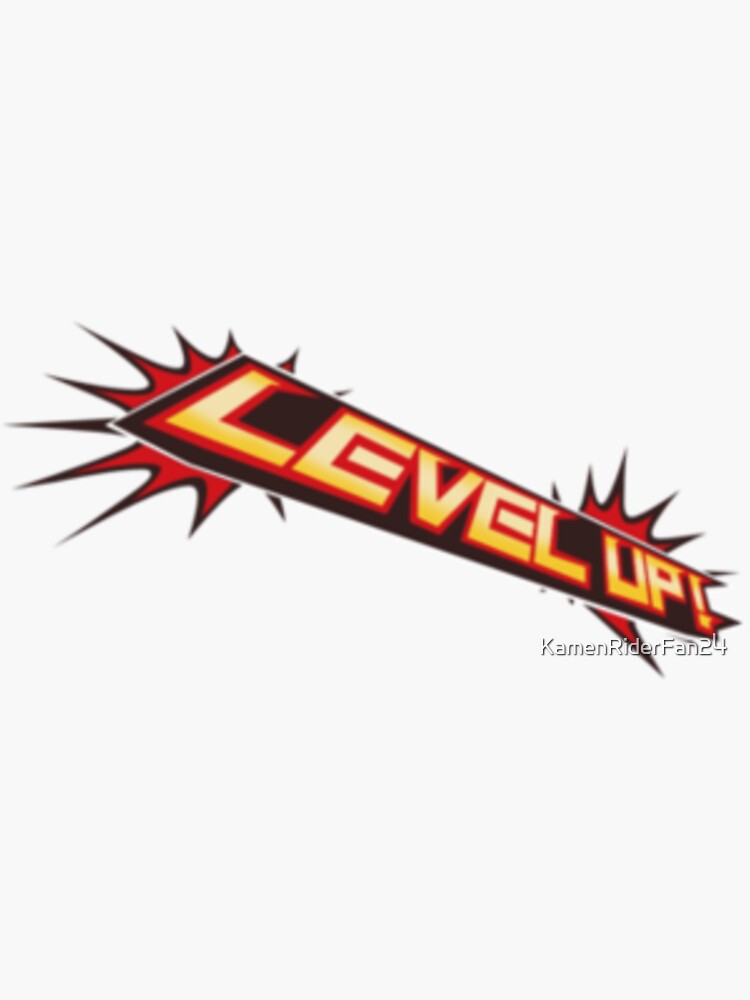 "Level Up!" Sticker for Sale by KamenRiderFan24 | Redbubble