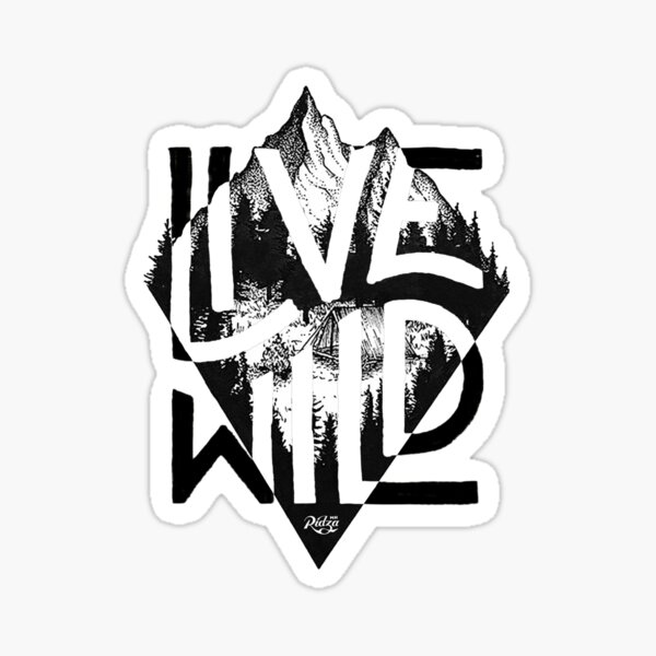 "Live Wild" Sticker for Sale by ridzamh | Redbubble
