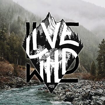 "Live Wild" Sticker for Sale by ridzamh | Redbubble
