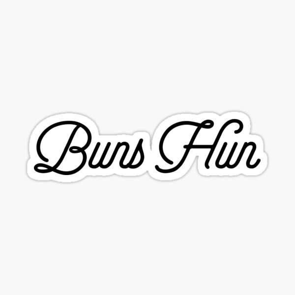 "Buns Hun [Fancy Text]" Sticker by ElderArt | Redbubble