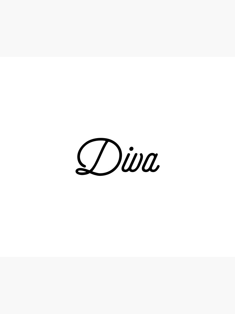 "Diva [Fancy Text]" Poster for Sale by ElderArt | Redbubble
