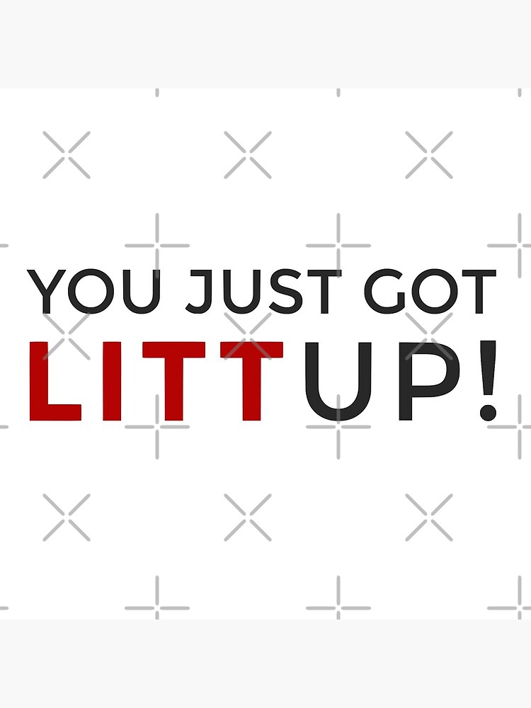 "You Just Got Litt Up" Art Print for Sale by emmar19 | Redbubble
