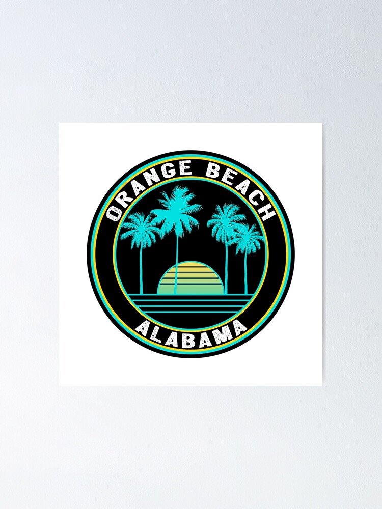 "Orange Beach Alabama Gulf Of Mexico Travel Vacation" Poster by ...