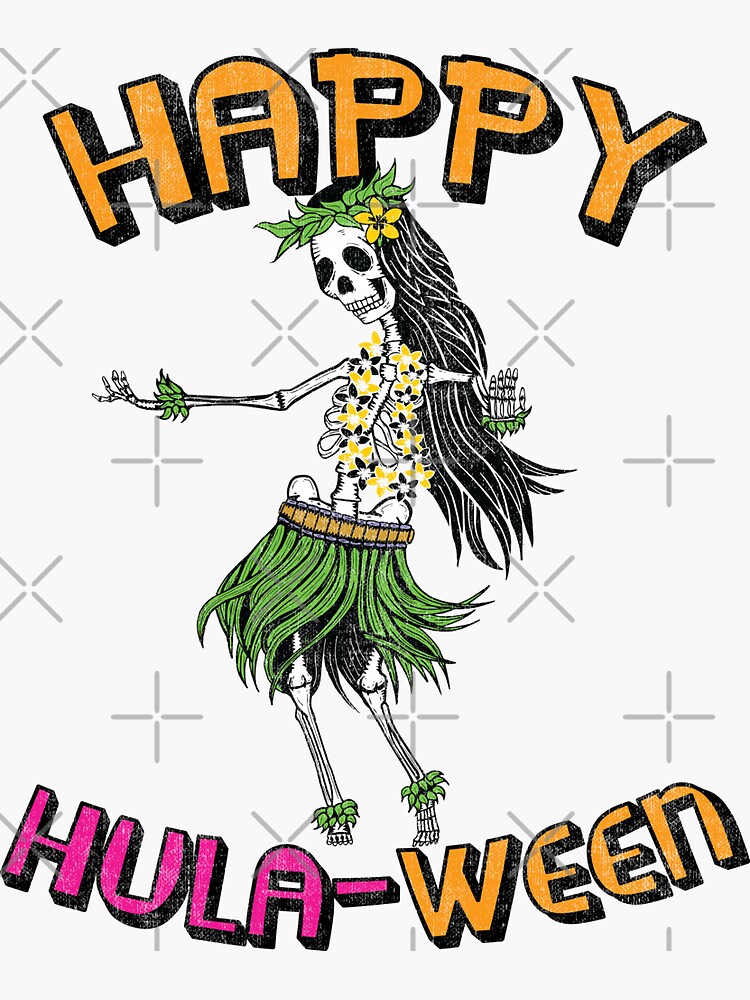 "Happy Hula-Ween - Hawaiian Tiki Halloween Cute Dancing Skeleton ...
