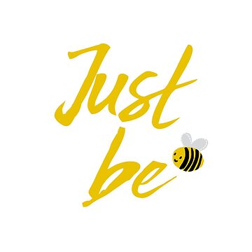 "Just Be" Sticker for Sale by OrangeSunStudio | Redbubble