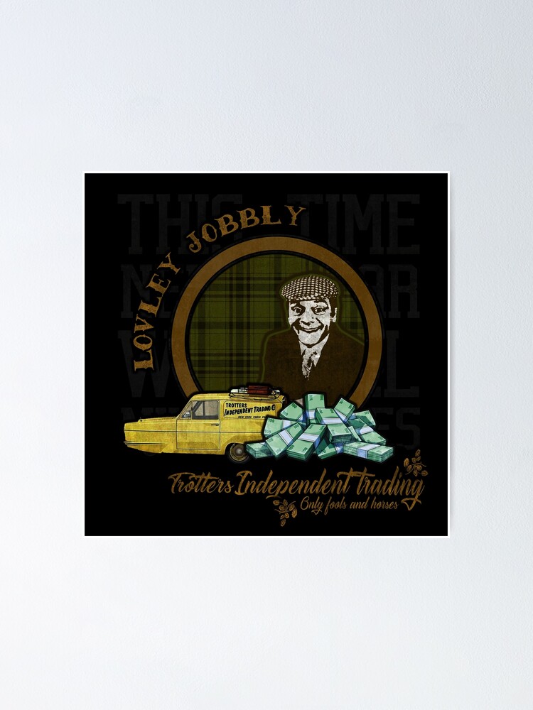 "Only fools and horses / TV show / England" Poster for Sale by ...