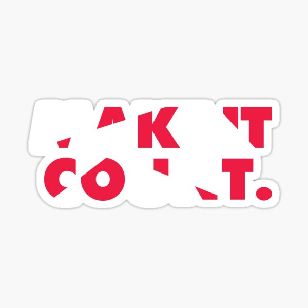 Make It Count Stickers | Redbubble