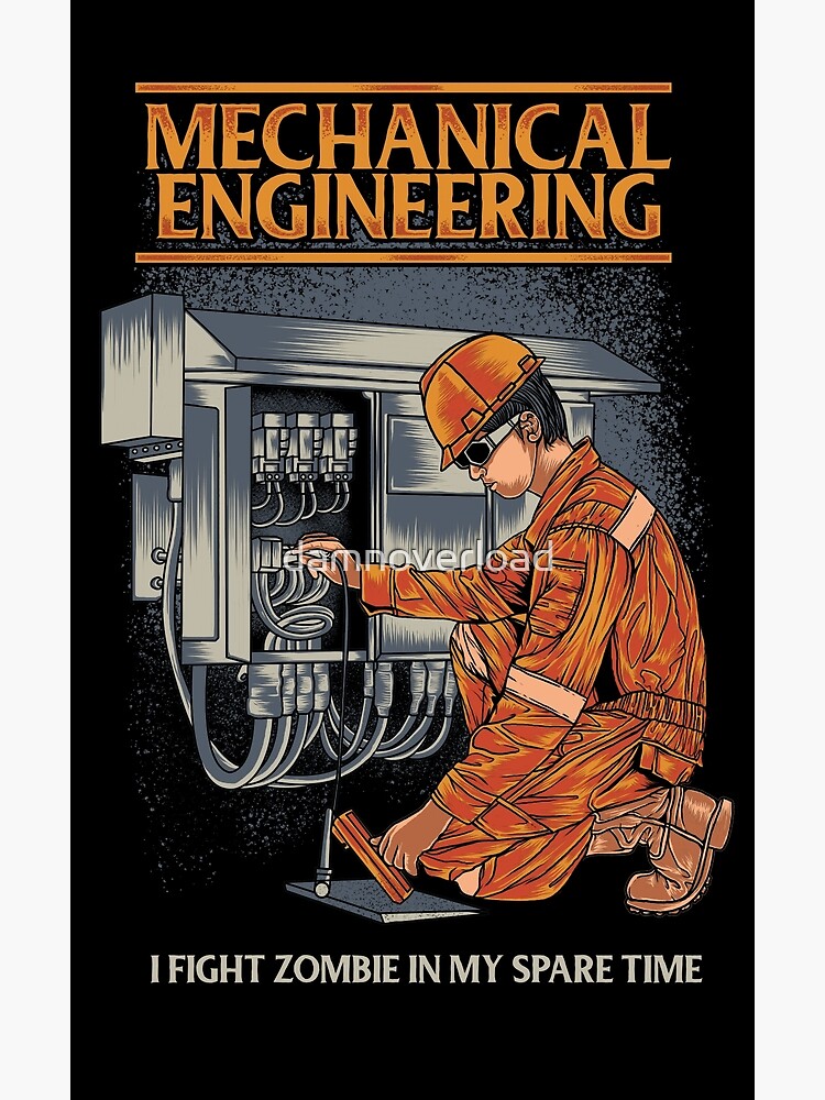 "Mechanical Engineering" Poster for Sale by damnoverload | Redbubble