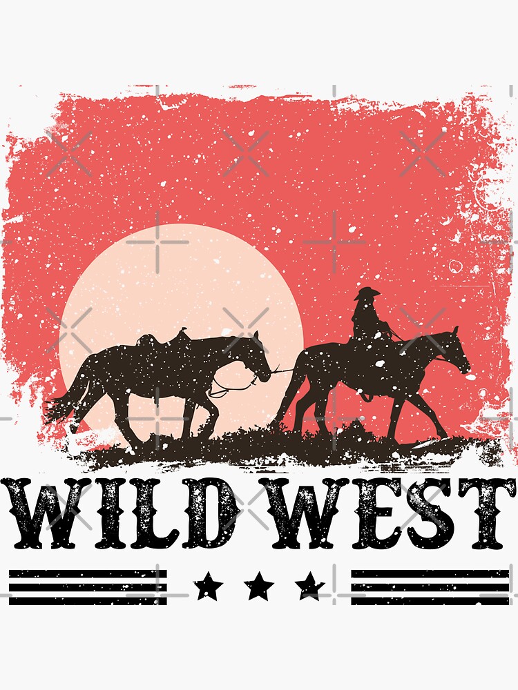 "Wild West " Sticker for Sale by holidays4you | Redbubble