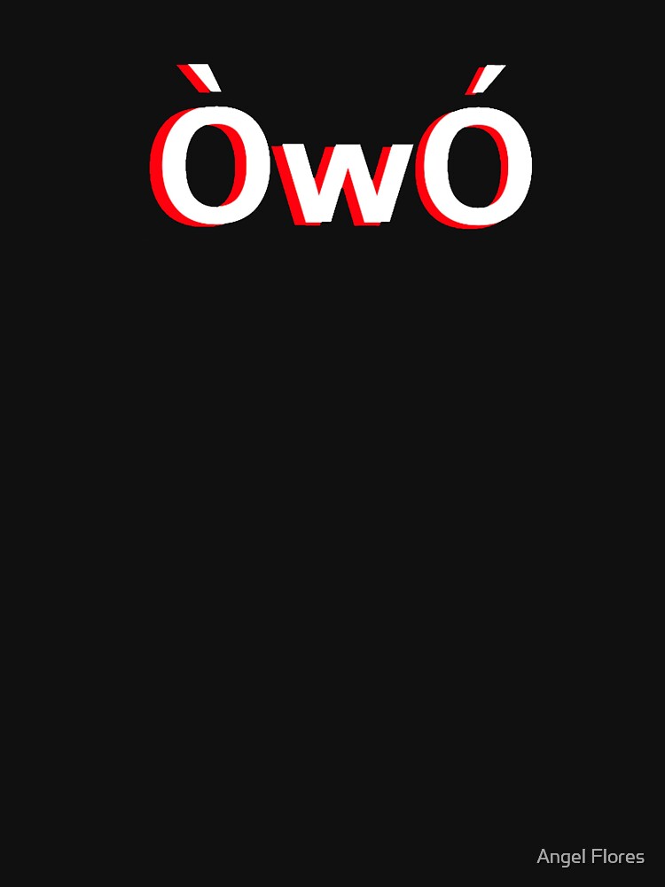 "ÒwÓ" T-shirt by AngelicMelody | Redbubble | owo t-shirts - aesthetic t ...