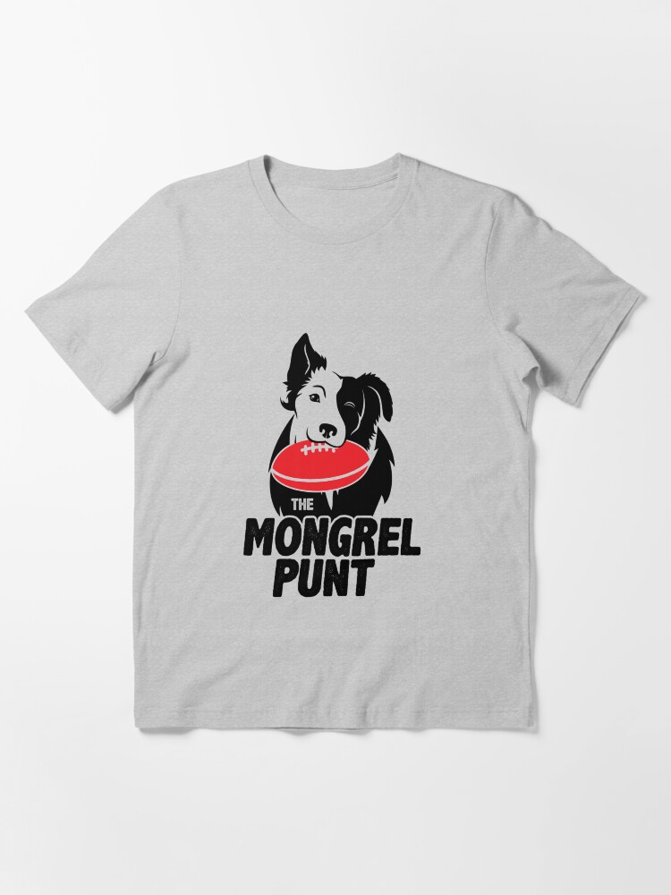"The Mongrel Punt" T-shirt for Sale by TheMongrelPunt | Redbubble | afl ...