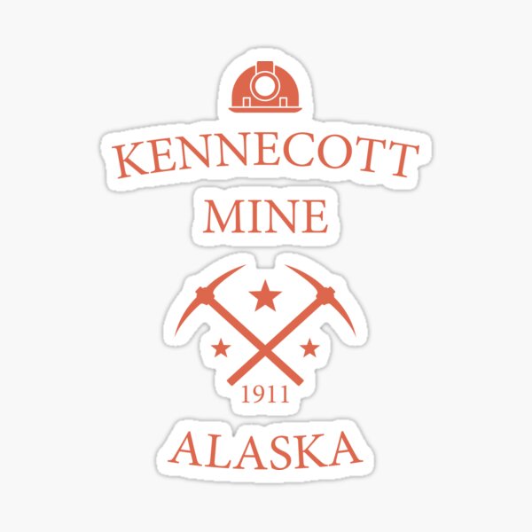 "Kennecott Alaska National Historic Landmark Mine" Sticker for Sale by ...