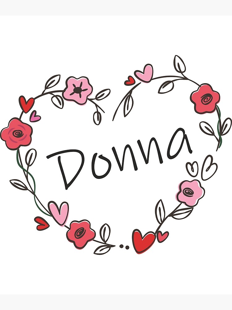 "My name is Donna" Art Print for Sale by oleo79 | Redbubble