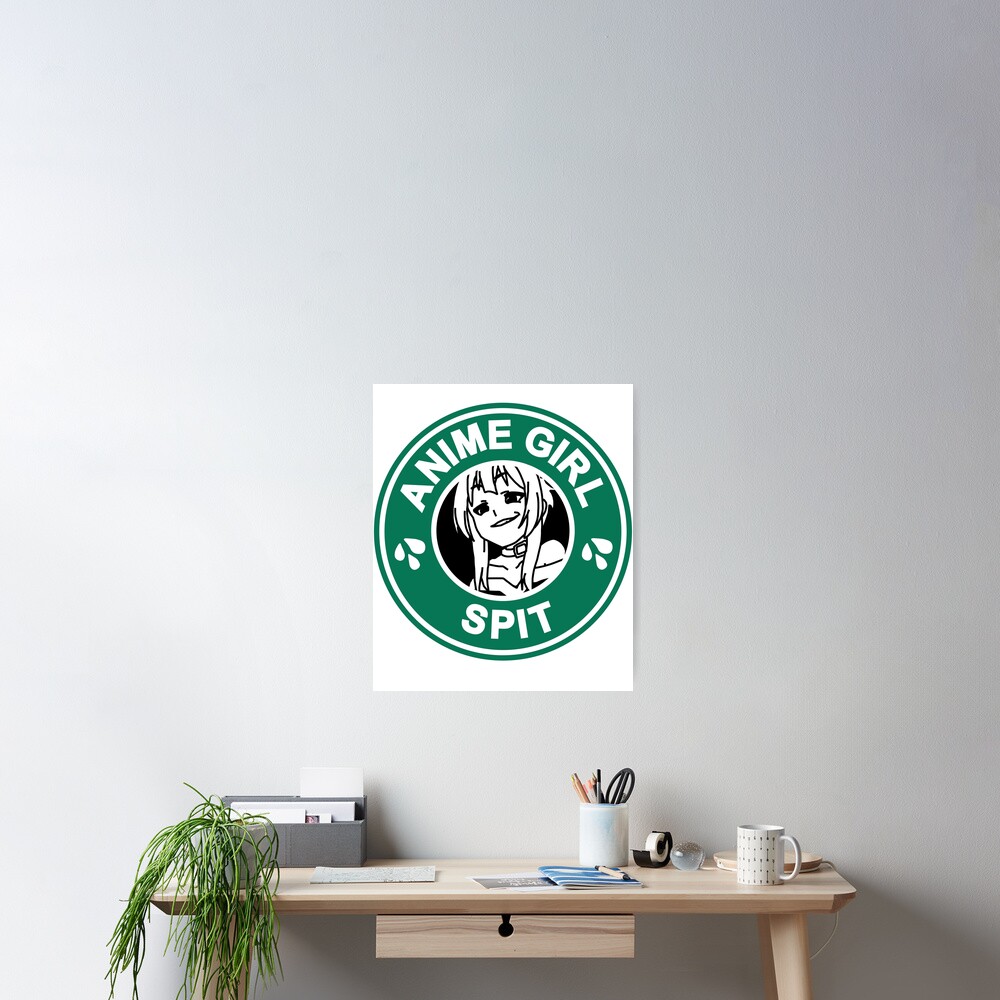 Anime Girl Spit Logo Poster By Senpaiwestin Redbubble