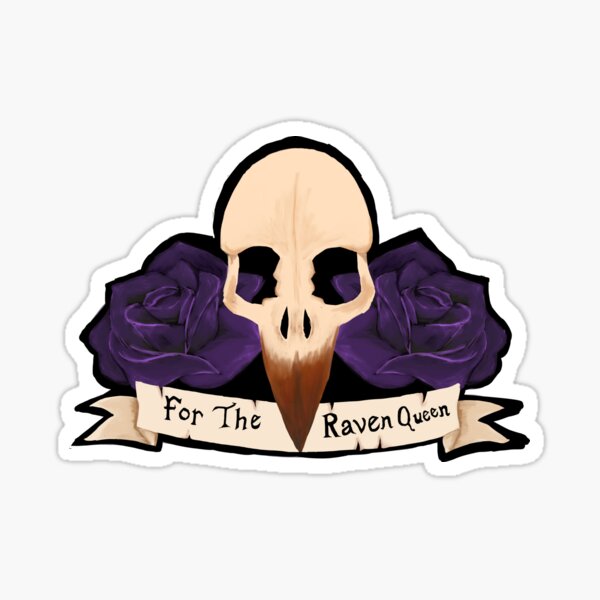 "For The Raven Queen" Sticker for Sale by DieOrion | Redbubble
