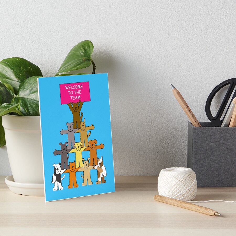 "Welcome to the Team Cartoon Dogs" Art Board Print for Sale by ...