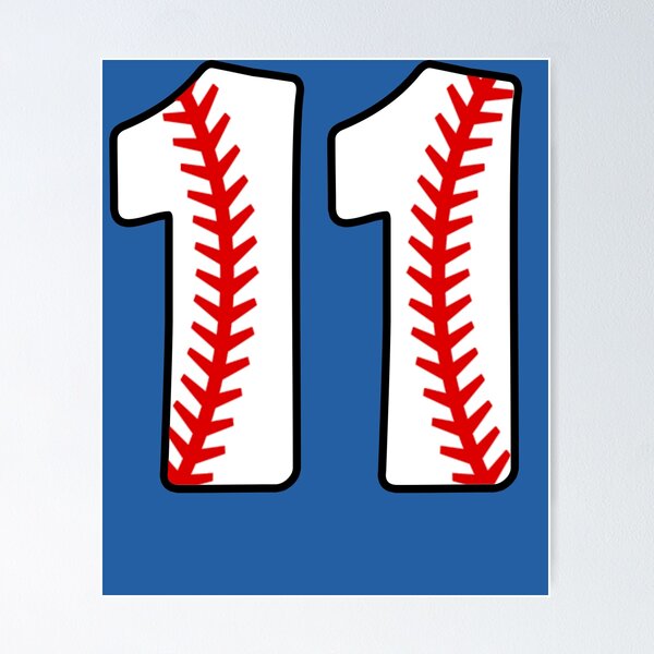 "Number 11 Baseball #11" Poster for Sale by melsens | Redbubble