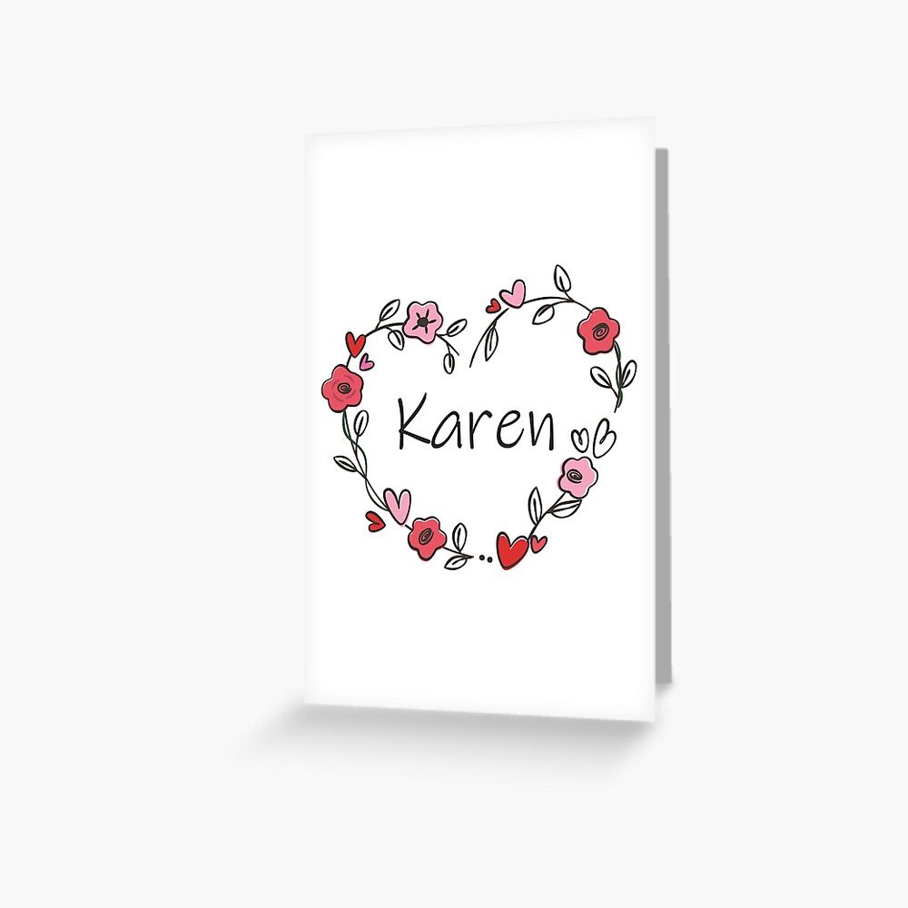 "My name is Karen" Greeting Card by oleo79 | Redbubble