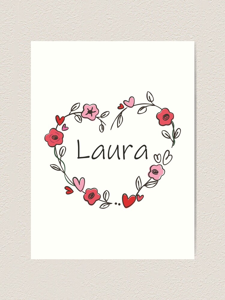 "My name is Laura" Art Print for Sale by oleo79 | Redbubble