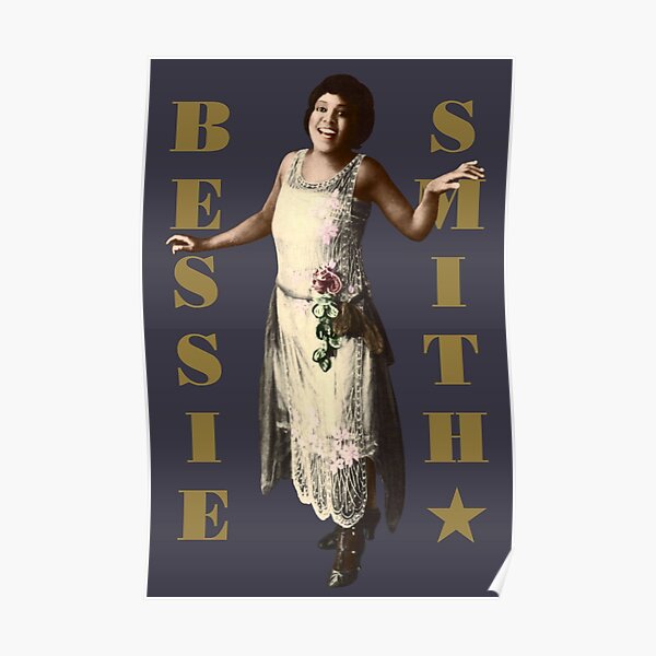 "Bessie Smith - Empress Of The Blues" Poster by TIGERDAVER | Redbubble