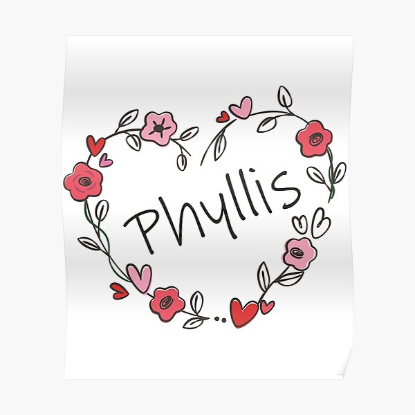 "My name is Phyllis" Poster for Sale by oleo79 | Redbubble