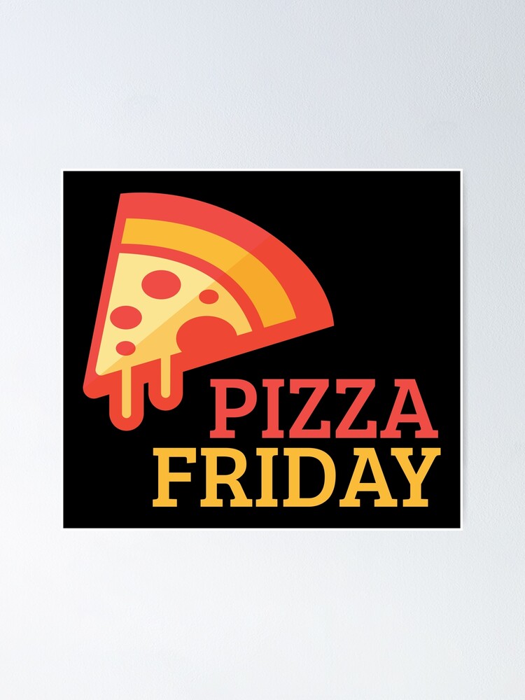 "Funny Pizza Friday Retro Dripping Pizza Party on Fridays" Poster for ...