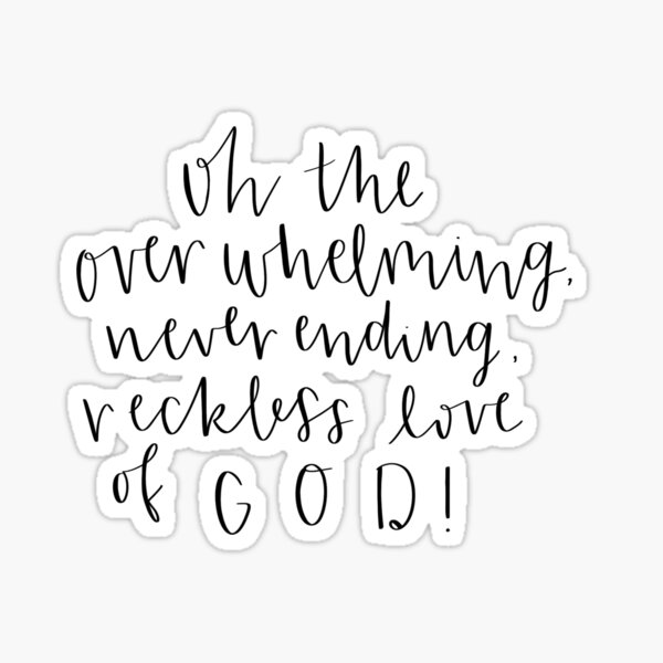 "Reckless Love Sticker" Sticker by originalprep | Redbubble