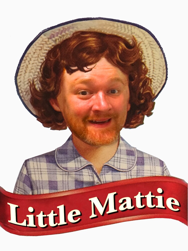 "Little Mattie" T-shirt for Sale by BackstreetZAFU | Redbubble | humor ...