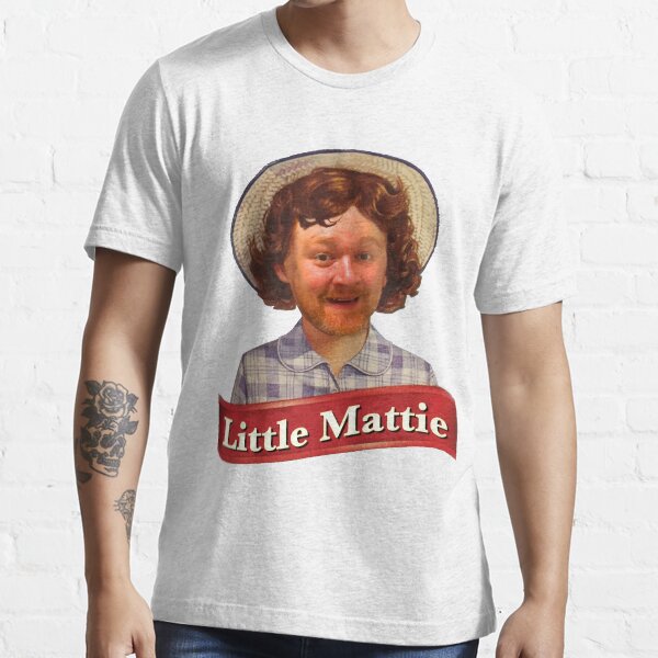 "Little Mattie" T-shirt for Sale by BackstreetZAFU | Redbubble | humor ...