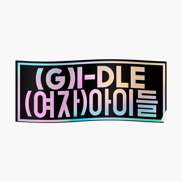 Poster « (G) I-DLE - GIDLE, (G) IDLE KPOP », par shannonpaints | Redbubble