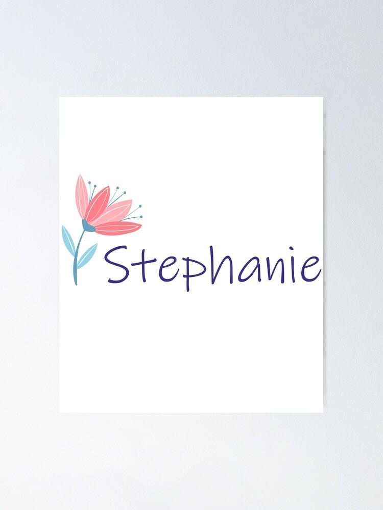 Póster «Mi nombre es Stephanie» de oleo79 | Redbubble