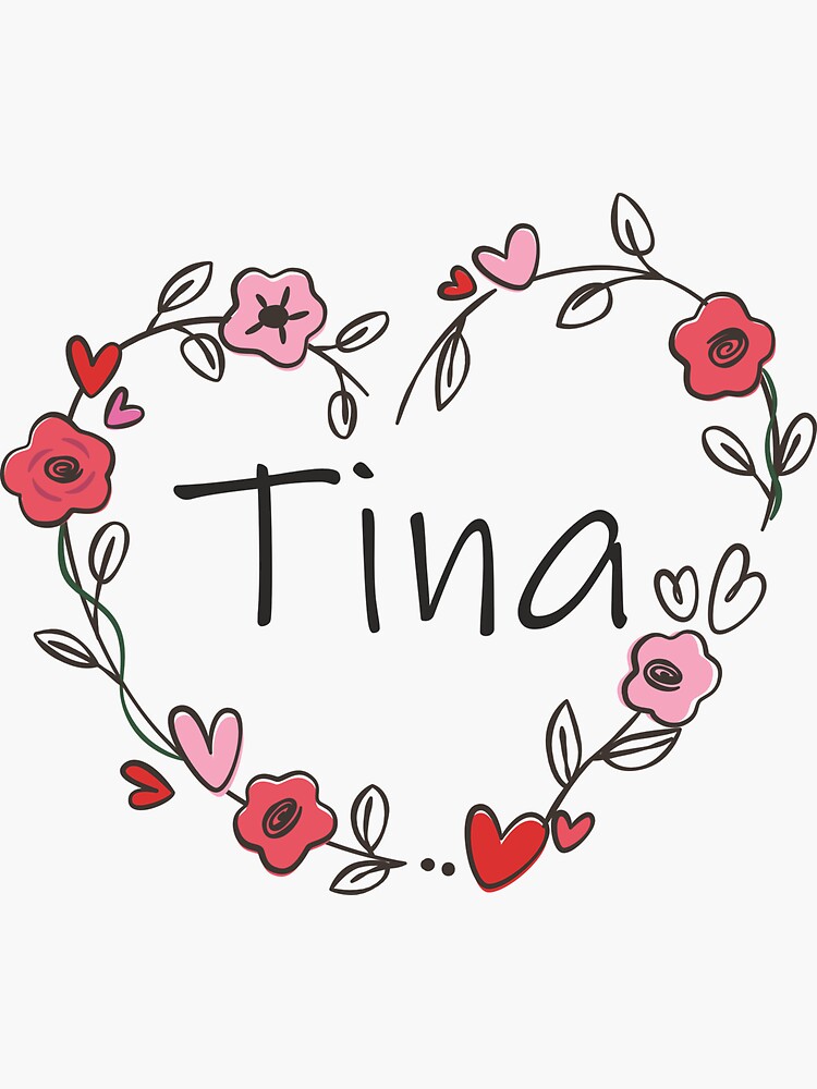 "My name is Tina" Sticker for Sale by oleo79 | Redbubble