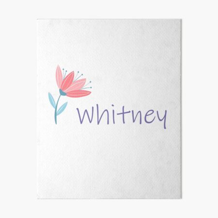 "My name is Whitney" Art Board Print for Sale by oleo79 | Redbubble