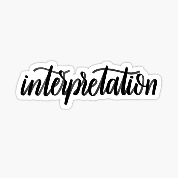 "Interpretation" Sticker for Sale by Lillyanne | Redbubble