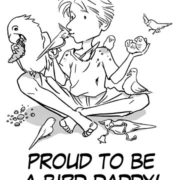 "Proud to be a bird daddy" Sticker for Sale by lifewithbirds | Redbubble