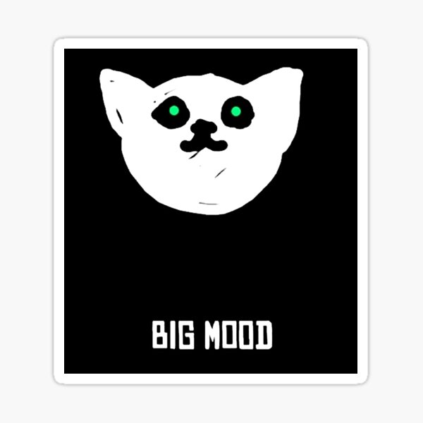 Big Mood Stickers | Redbubble