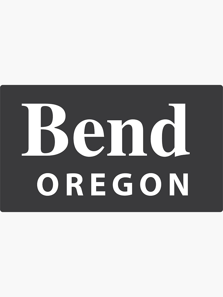 "Bend, Oregon" Sticker by EveryCityxD1 | Redbubble