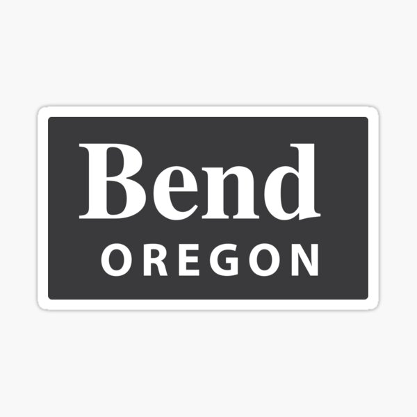 "Bend, Oregon" Sticker by EveryCityxD1 | Redbubble