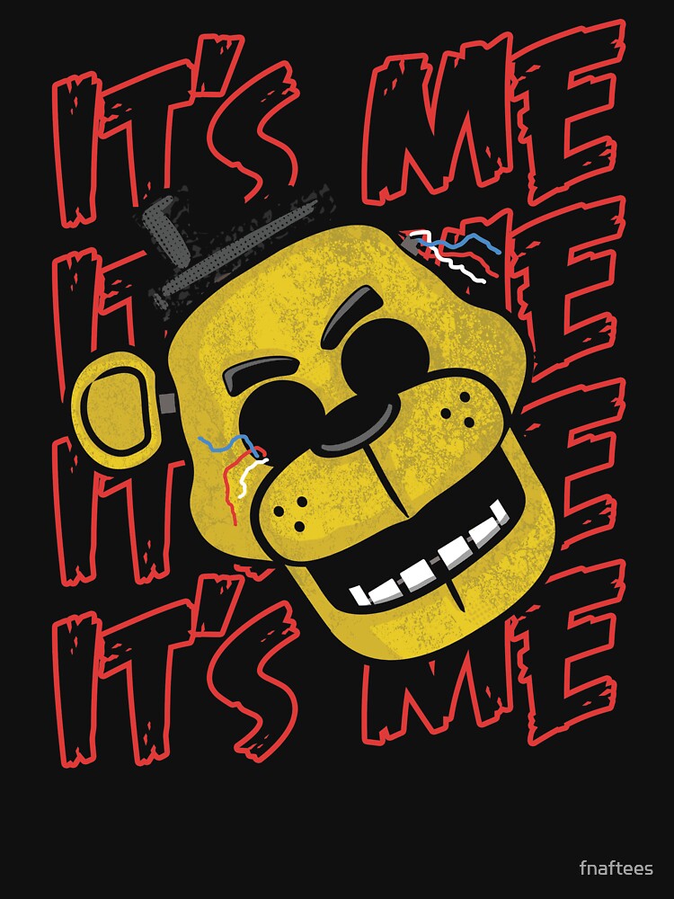 "Five Nights At Freddy's It's Me Golden Freddy" T-shirt for Sale by ...