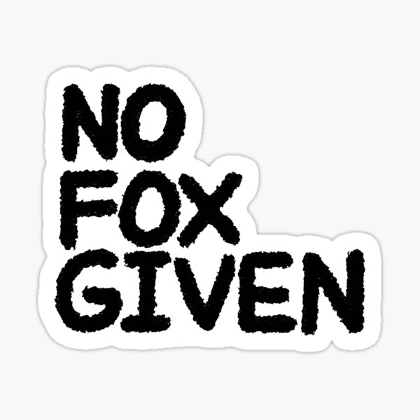 "No Fox Given" Sticker for Sale by NoirFaux | Redbubble