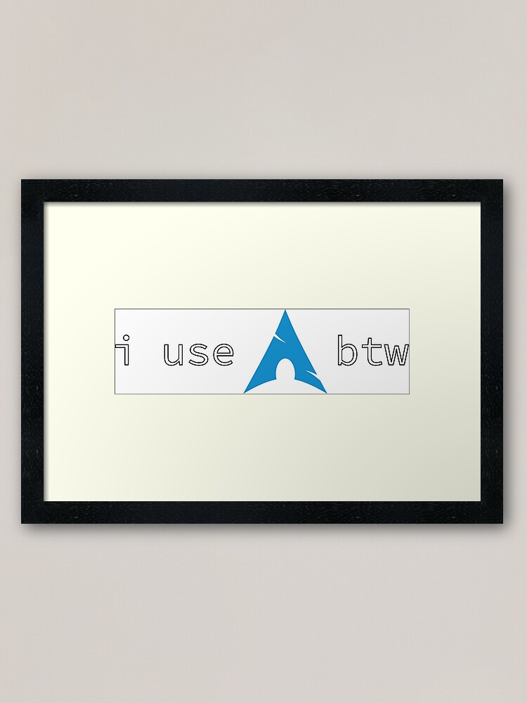 "i use arch btw" Framed Art Print by Mr-M00 | Redbubble