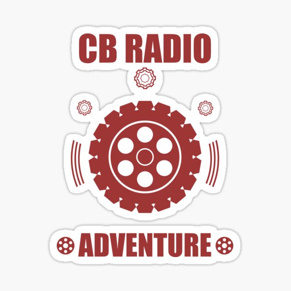 "Cb Radio Adventure " Sticker by InspireGifts | Redbubble