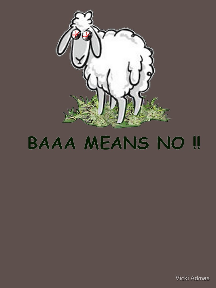 "Baaa means no !!" T-shirt for Sale by nimbinmagic | Redbubble | sheep ...