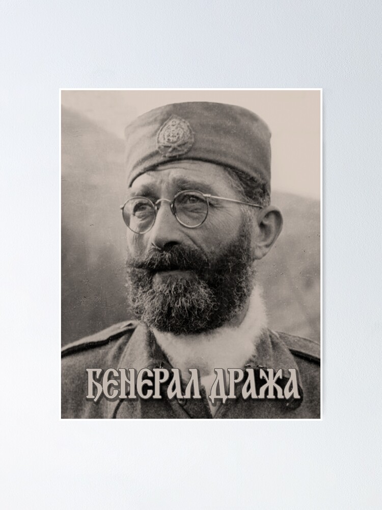 "Draza Mihailovic - CICA" Poster for Sale by ValentinaHramov | Redbubble