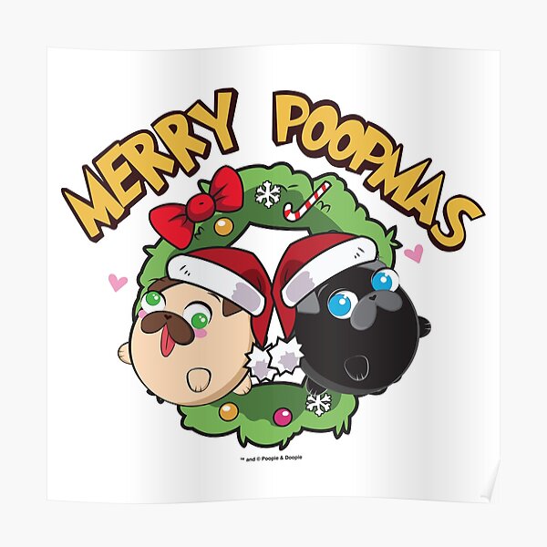 "Poopie & Doopie - Merry Poopmas!" Poster by PoopieAndDoopie | Redbubble