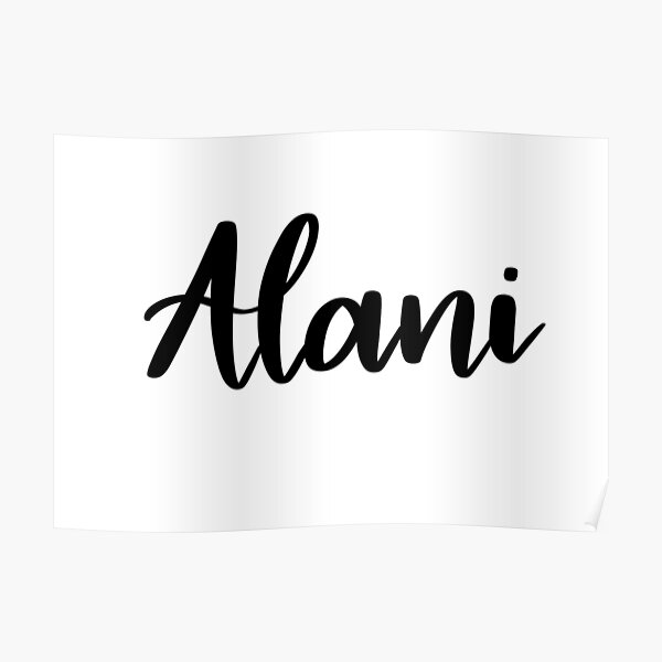 "Alani " Poster by ellietography | Redbubble